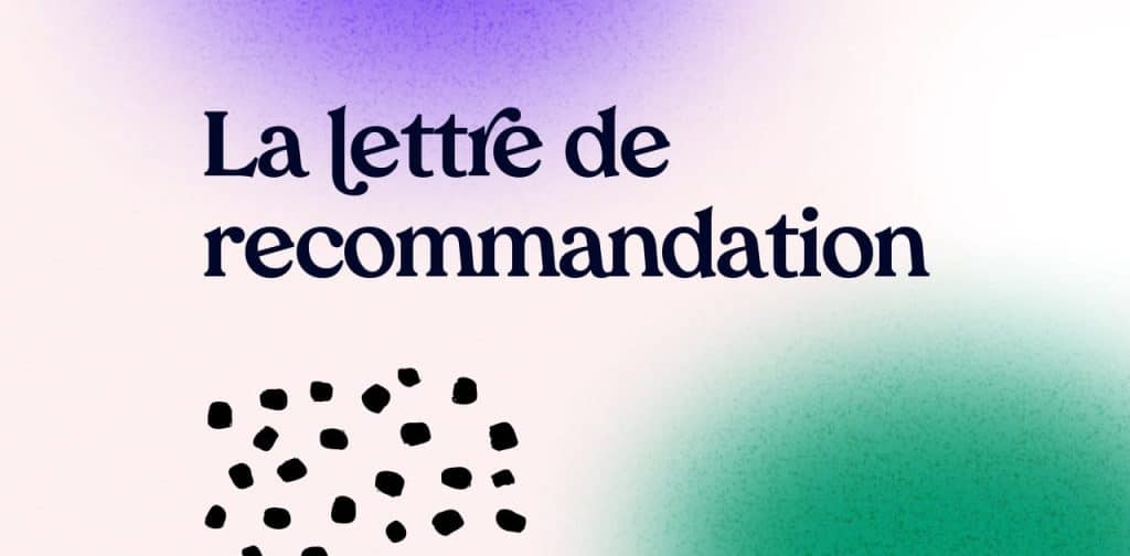 Lettre de recommandation : 5 conseils + 2 modèles • MerciApp