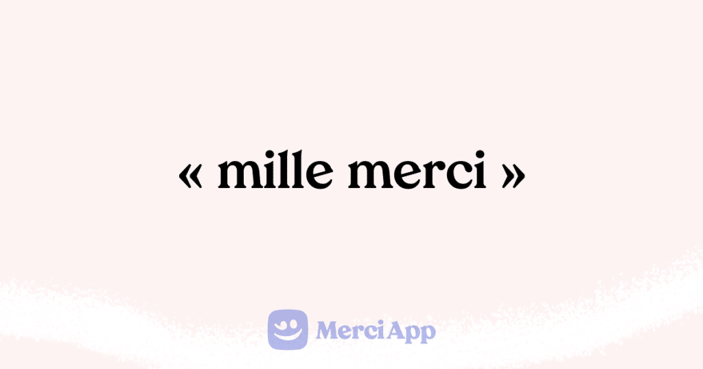 Écrit-on « mille merci », « mille mercis » ou « milles mercis ...