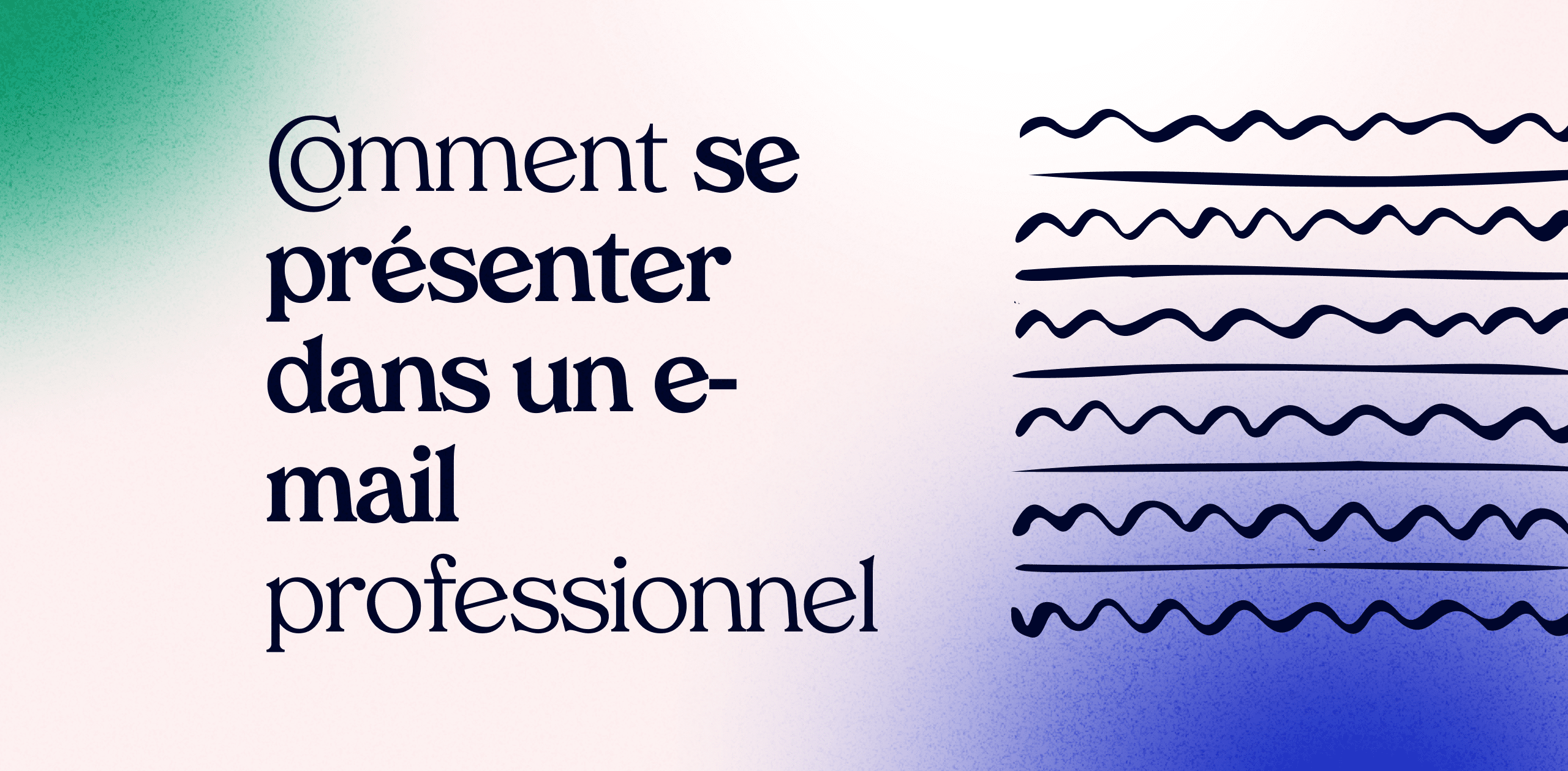 Se Présenter Dans Un Courriel - 7 Exemples Efficaces - Productif